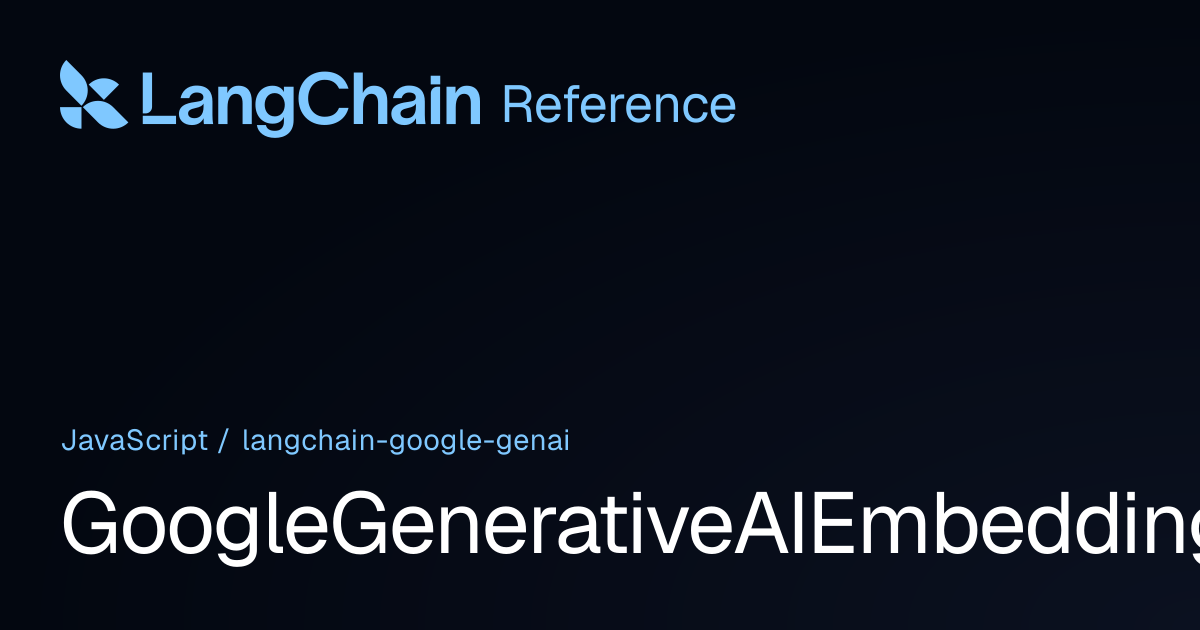 GoogleGenerativeAIEmbeddingsParams | @langchain/google-genai ...