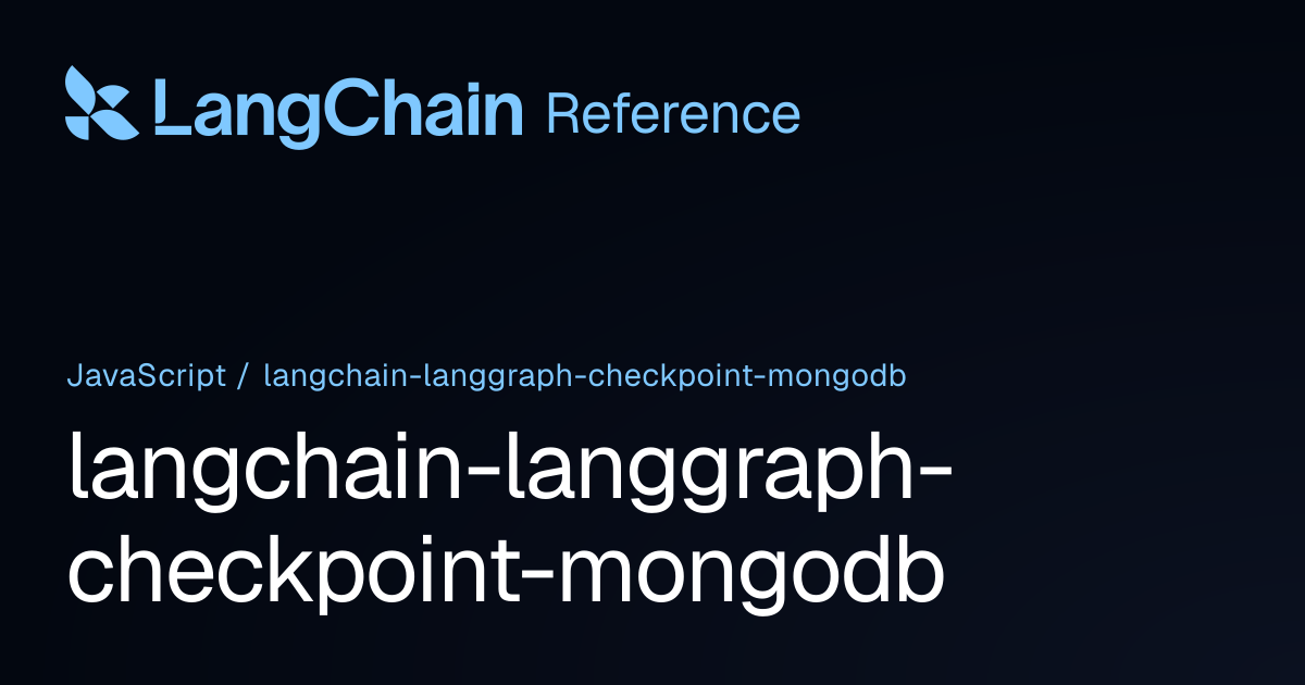 @langchain/langgraph-checkpoint-mongodb | LangChain Reference