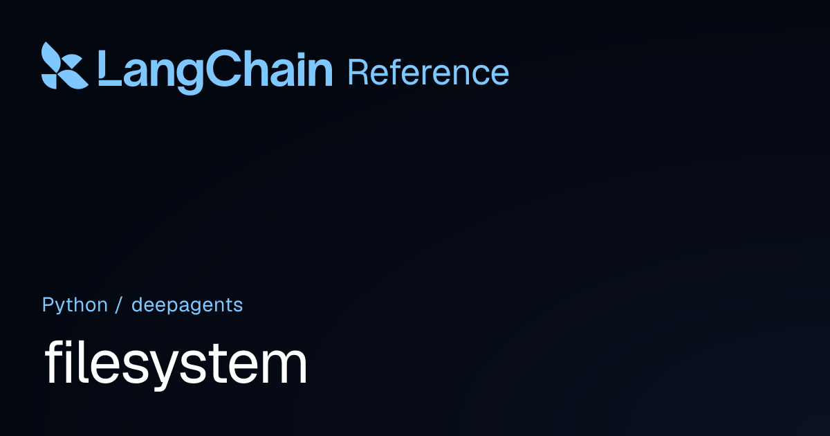 filesystem | deepagents | LangChain Reference