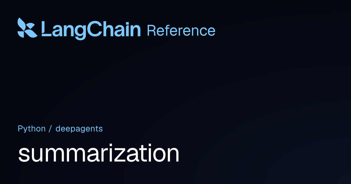 summarization | deepagents | LangChain Reference