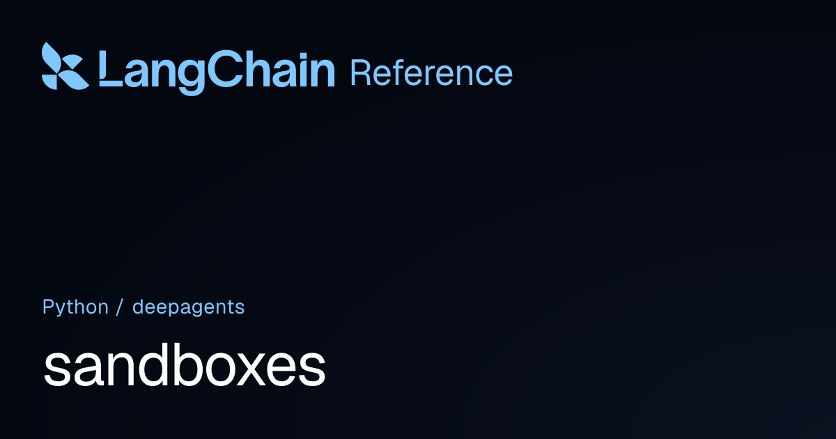 sandboxes | deepagents | LangChain Reference