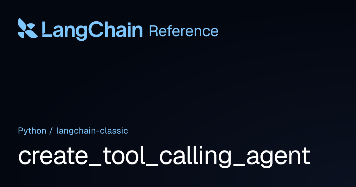 create_tool_calling_agent | langchain_classic | LangChain Reference