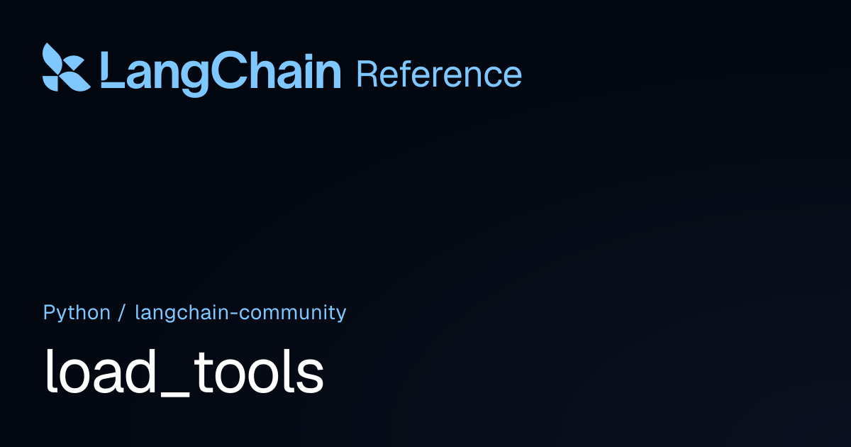 load_tools | langchain_community | LangChain Reference