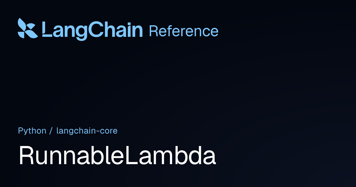 RunnableLambda | langchain_core | LangChain Reference