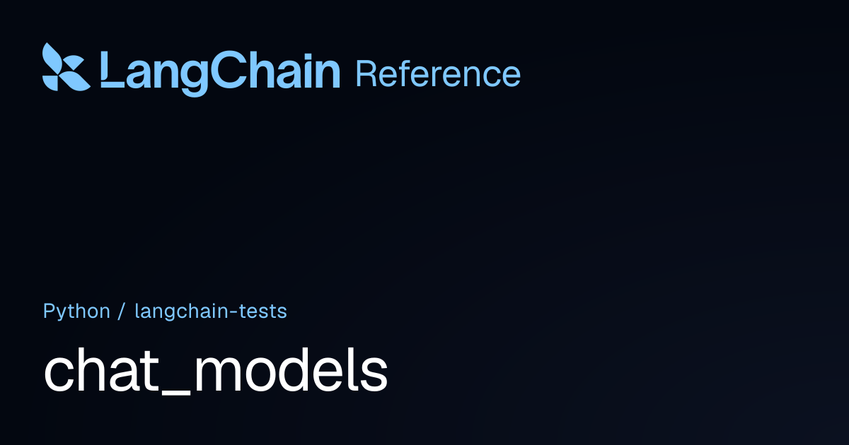 chat_models | langchain_tests | LangChain Reference