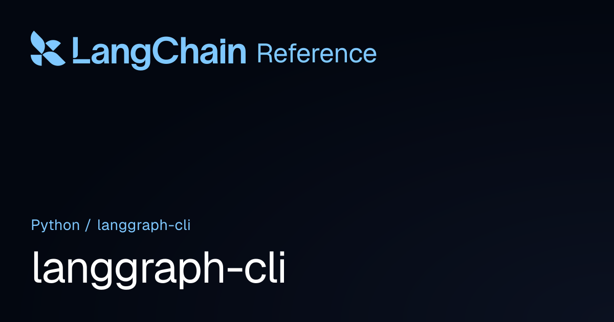 langgraph_cli | LangChain Reference