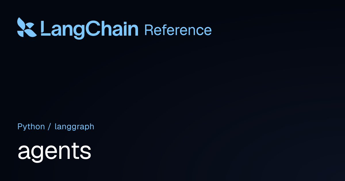 agents | langgraph | LangChain Reference