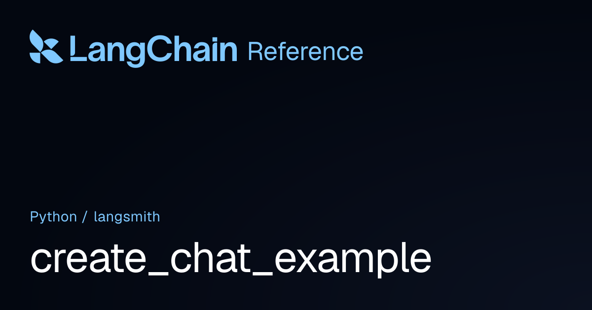 create_chat_example | langsmith | LangChain Reference