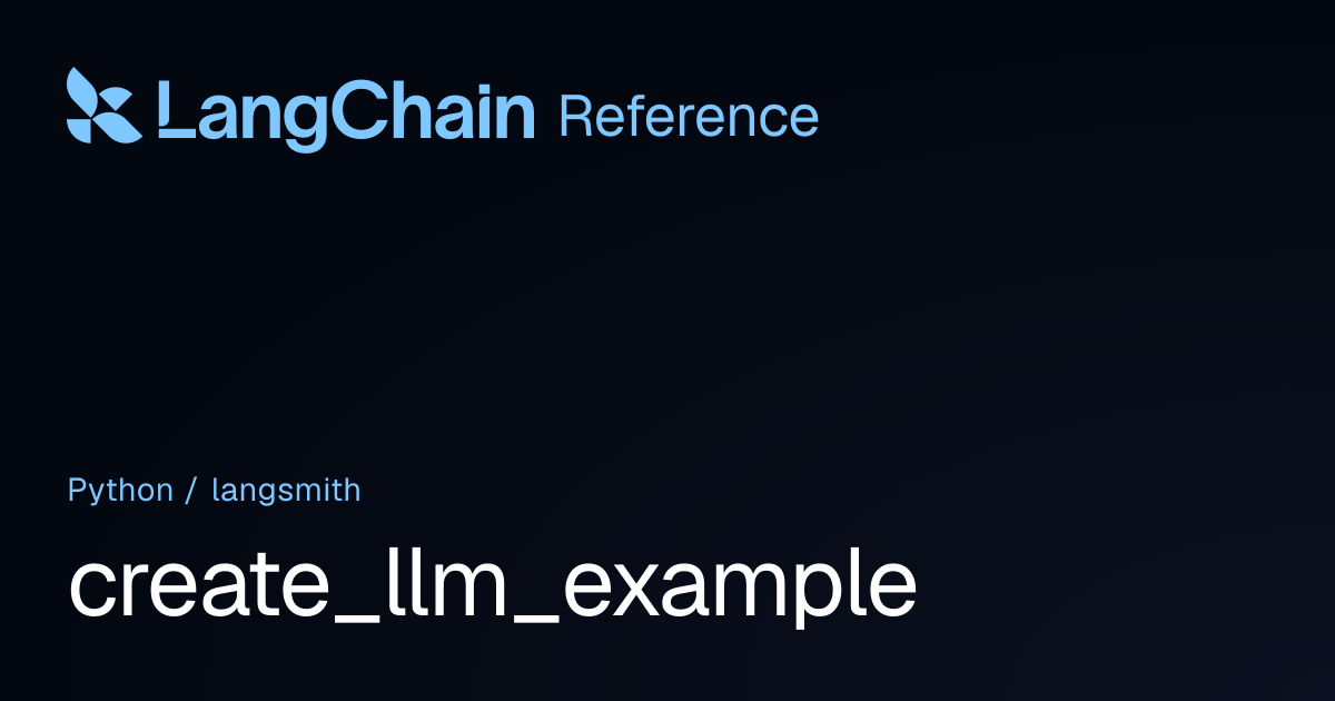 create_llm_example | langsmith | LangChain Reference